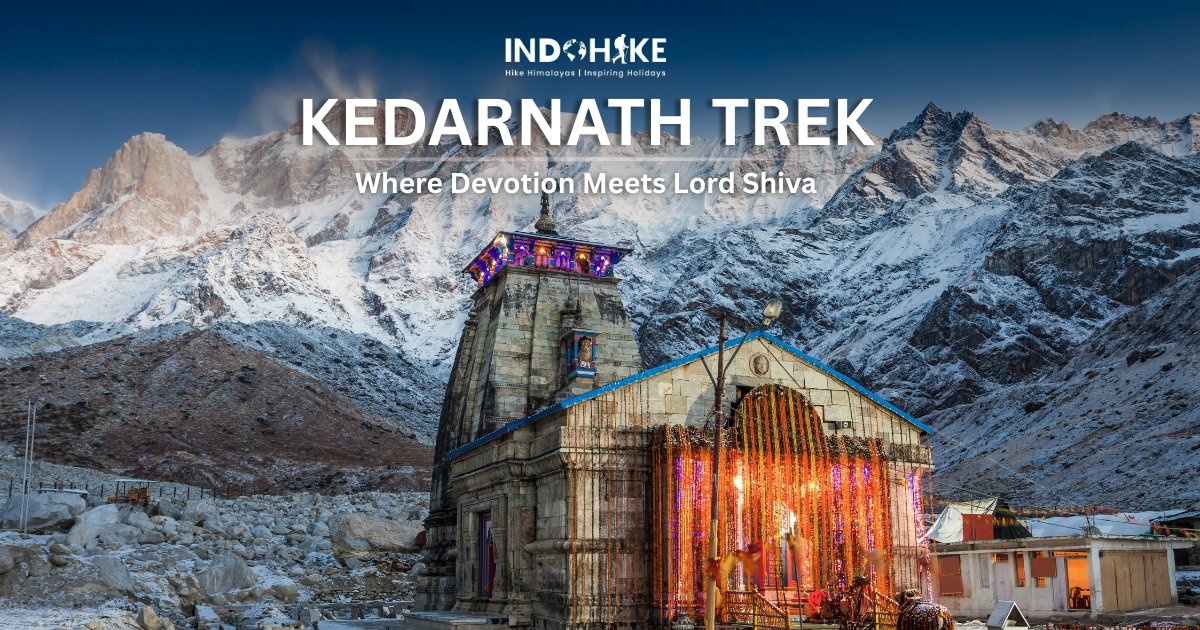 Book your divine Kedarnath Trek 2026 Package with Indohike